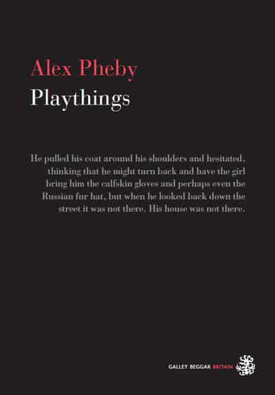 Playthings by Alex Pheby – Shiny New Books