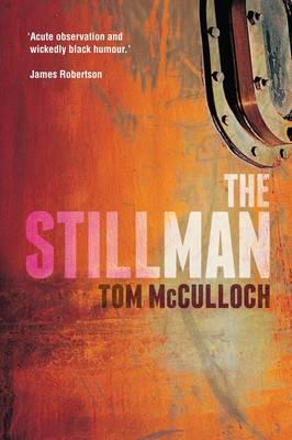 The Stillman by Tom McCulloch – Shiny New Books