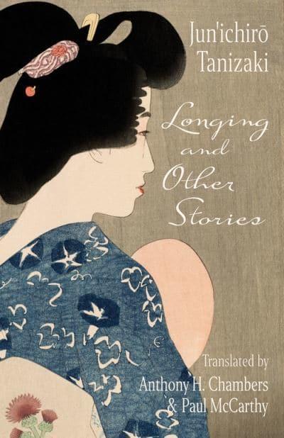 Longing and Other Stories by Jun’ichiro Tanizaki – Shiny New Books