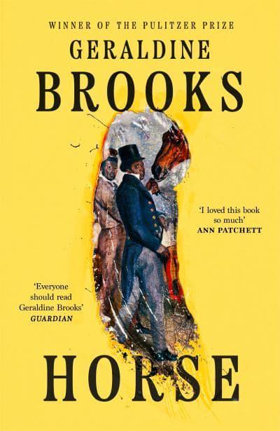 Horse by Geraldine Brooks – Shiny New Books