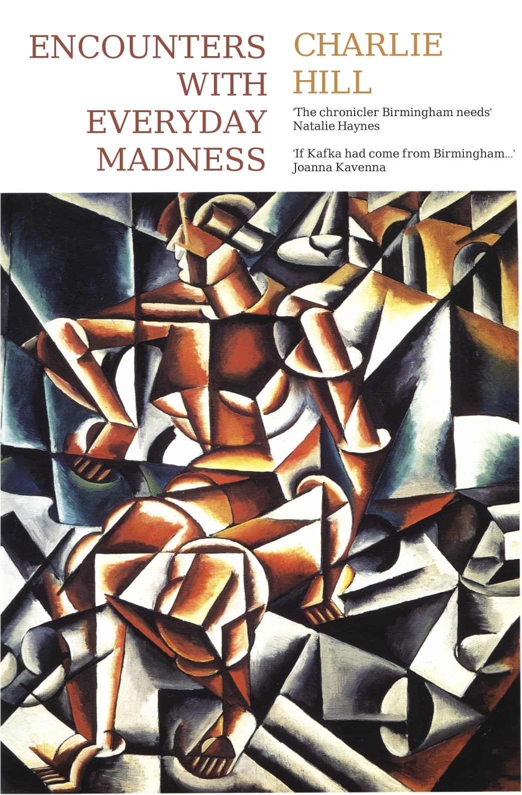 Encounters With Everyday Madness by Charlie Hill – Shiny New Books