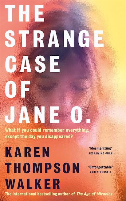 The Strange Case of Jane O by Karen Thompson Walker – Shiny New Books